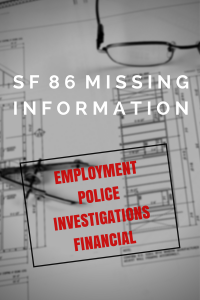 How Missing SF86 Information Affects Your Security Clearance ...